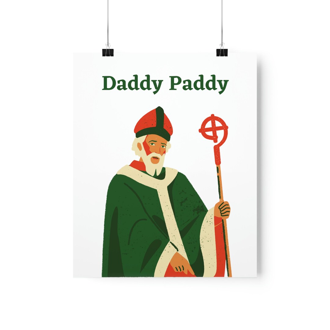 St. Patrick - "daddy Paddy" - Premium Matte Vertical Poster - Etsy