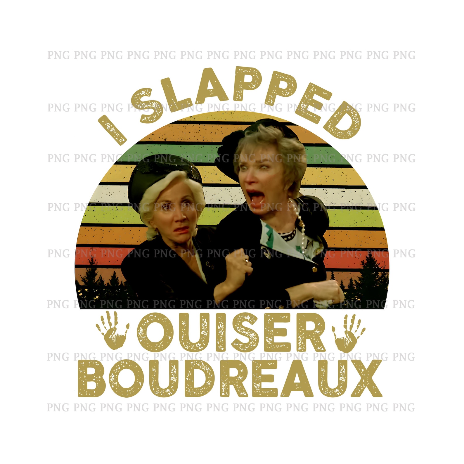 Steel Magnolias PNG, I Slapped Ouiser Boudreaux Vintage Png, Movies ...