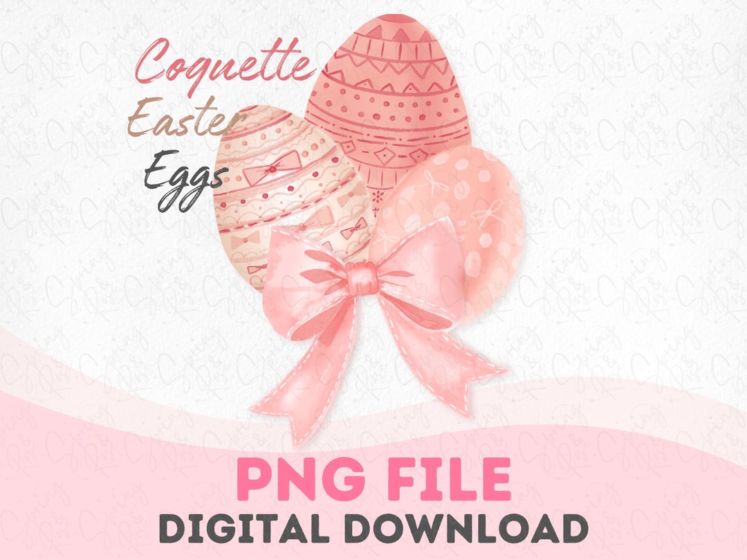 Coquette Png Coquette Easter Eggs Png Happy Easter Coquette Pink Bow ...