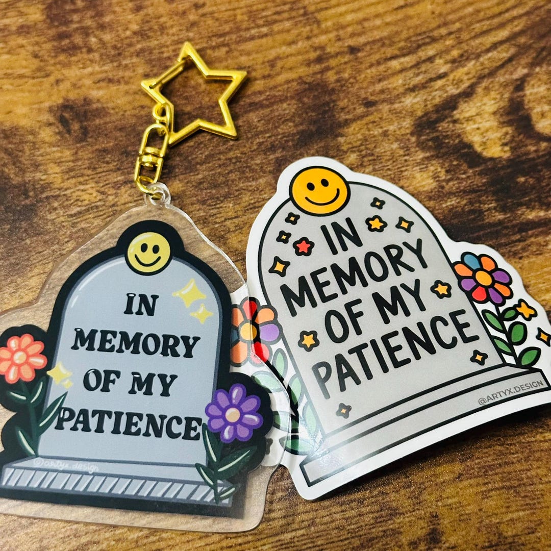In Memory of My Patience Sticker Holographic Nature Die Cut Vinyl ...