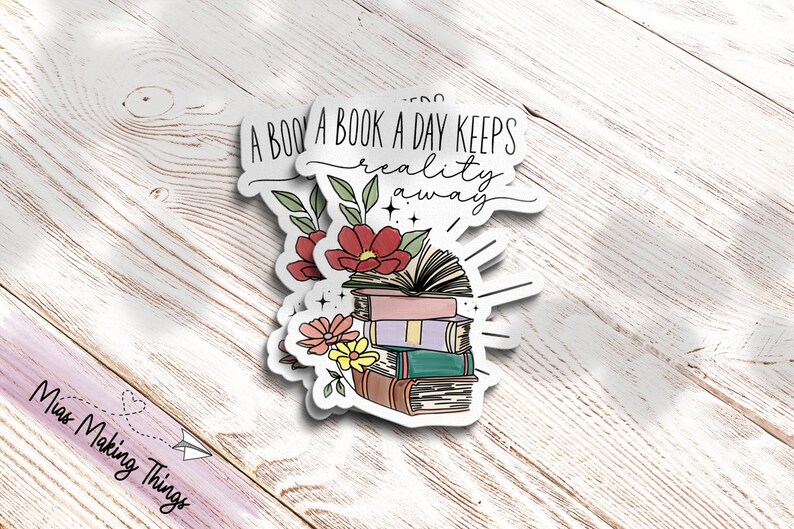 A Book A Day Keeps Reality Away - Vertical - Bookish Sticker - Etsy