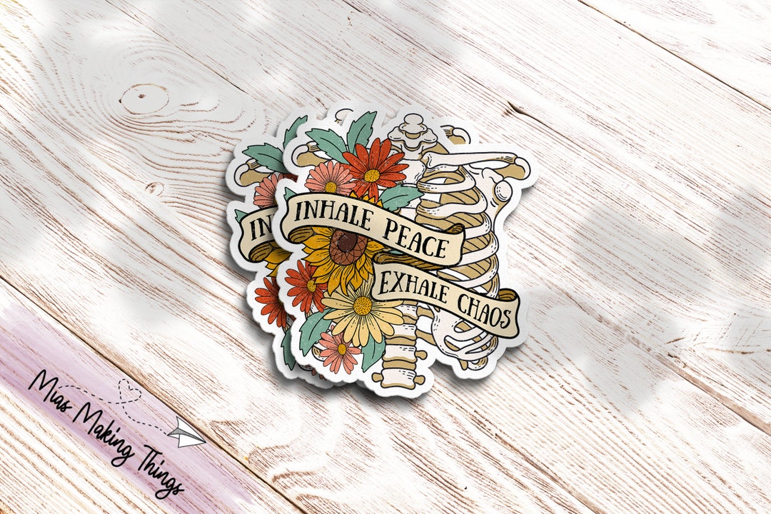 Inhale Peace, Exhale Chaos - Sticker - Mental Health Sticker - Etsy