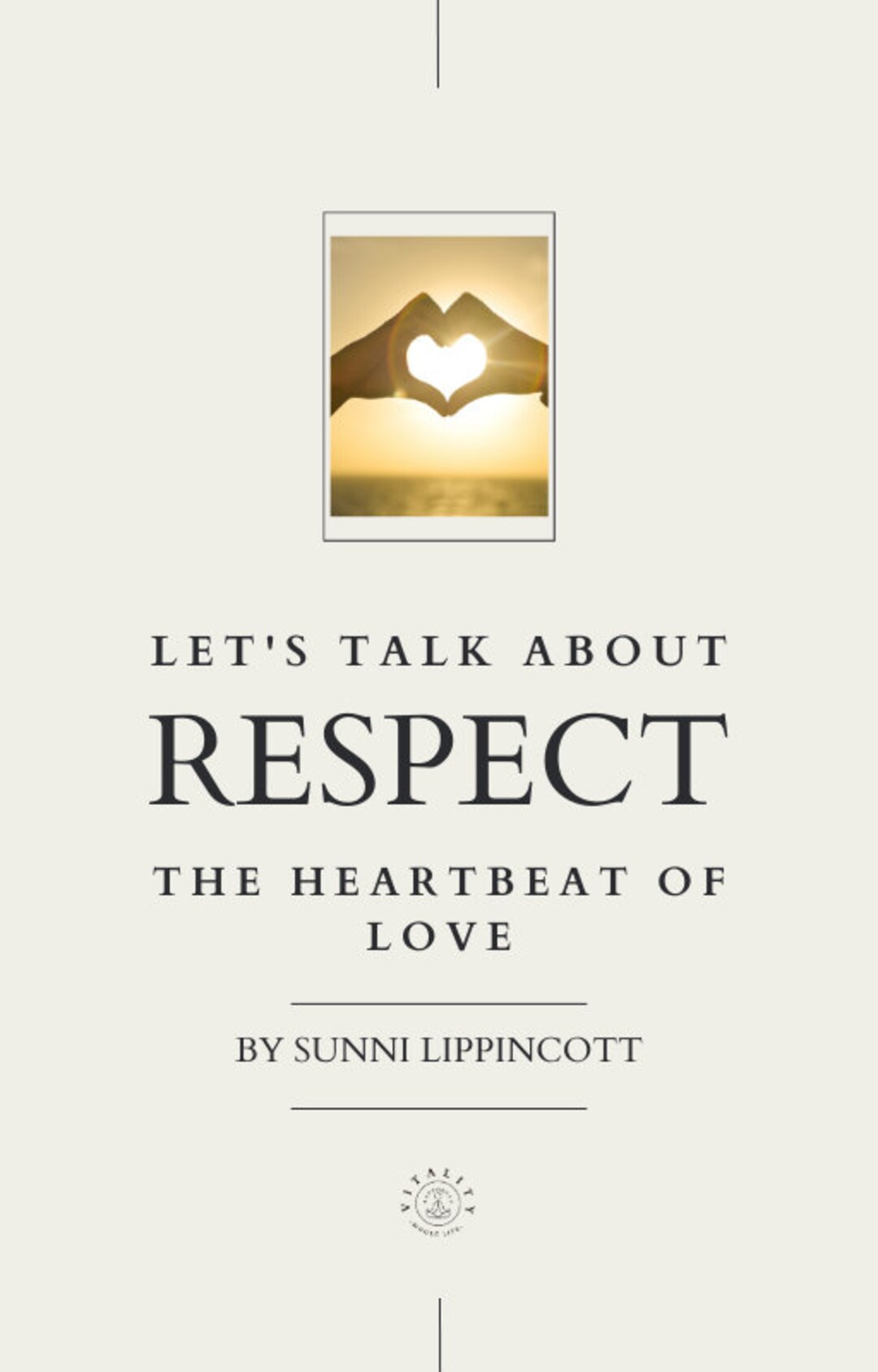 Let's Talk About Respect: the Heartbeat of Love Ebook - Love and ...