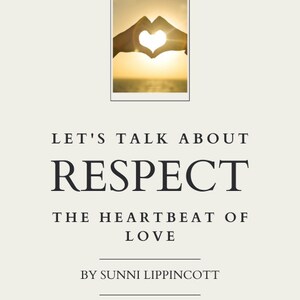 Let's Talk About Respect: the Heartbeat of Love Ebook - Love and ...