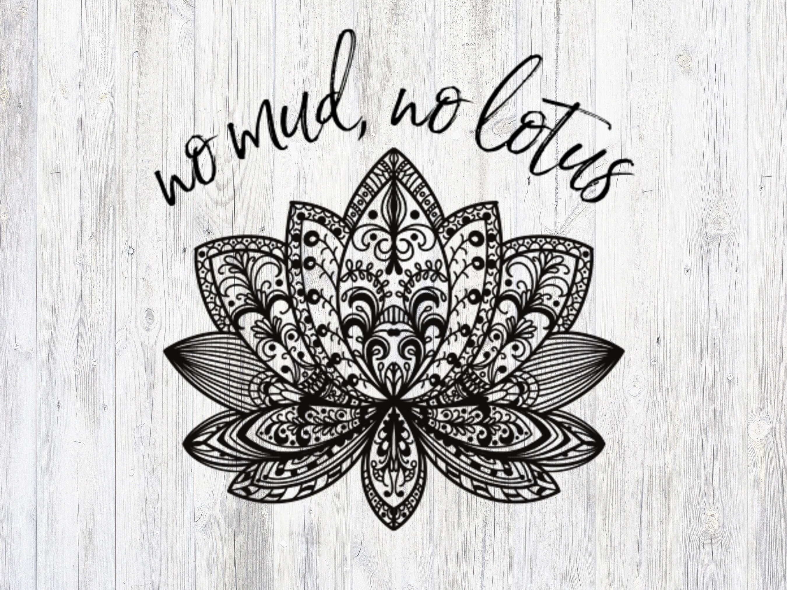 No Mud No Lotus Flower Yoga Energy Healing Yogi Chakras Manifesting PNG ...