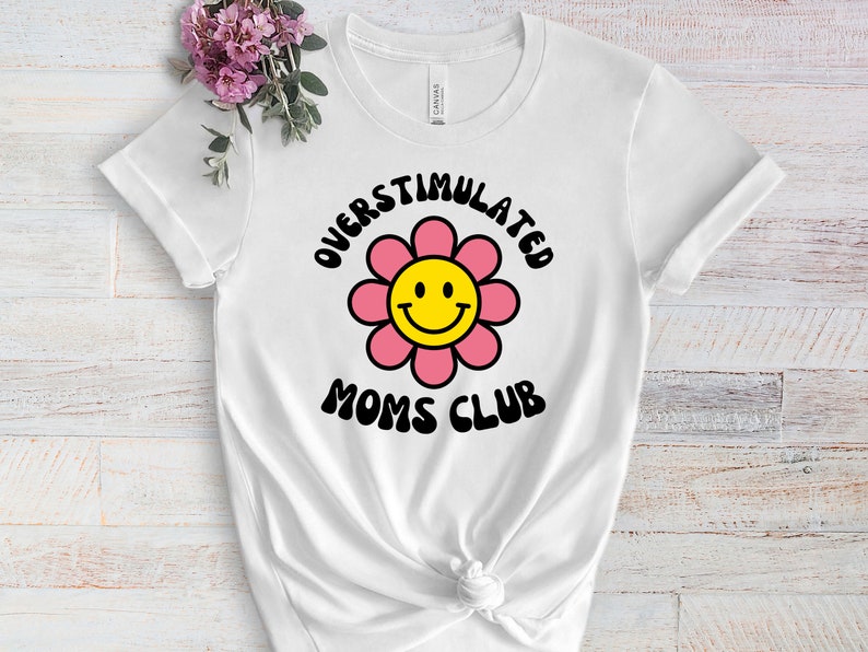 Overstimulated Moms Club Retro Flower Anxiety Depression Mental Health ...