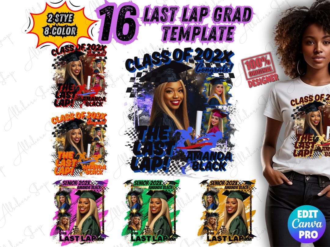 The Last Lap Grad T Shirt Templates PNG, Class of 2025 Graduation Shirt ...