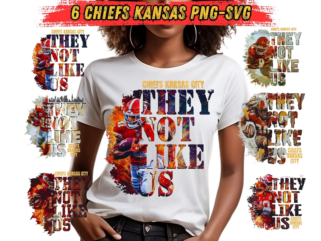 They Not Like Us Chiefs PNG SVG: Kansas City Football Design (digital ...