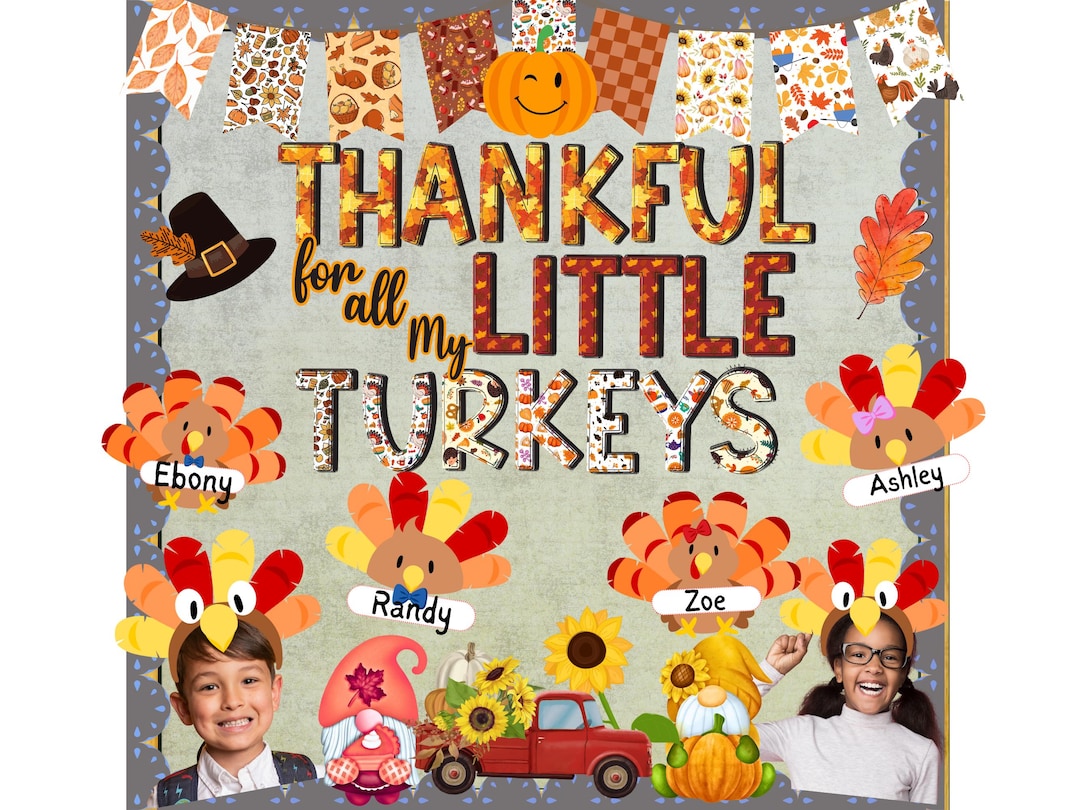 Thanksgiving Printable Bulletin Board Kit: Thankful for All My Little ...