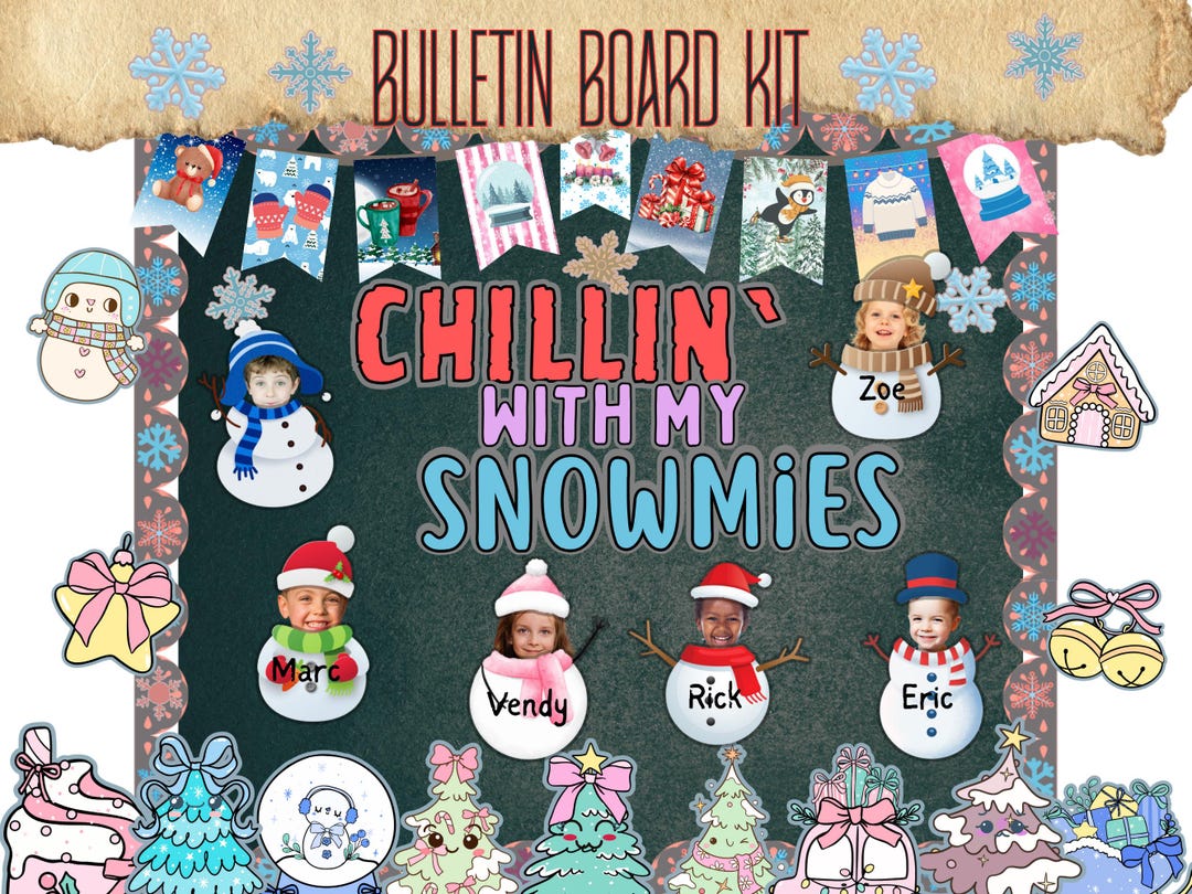 Chillin With My Snowmies Winter Bulletin Board Kit: Printable Snowman ...