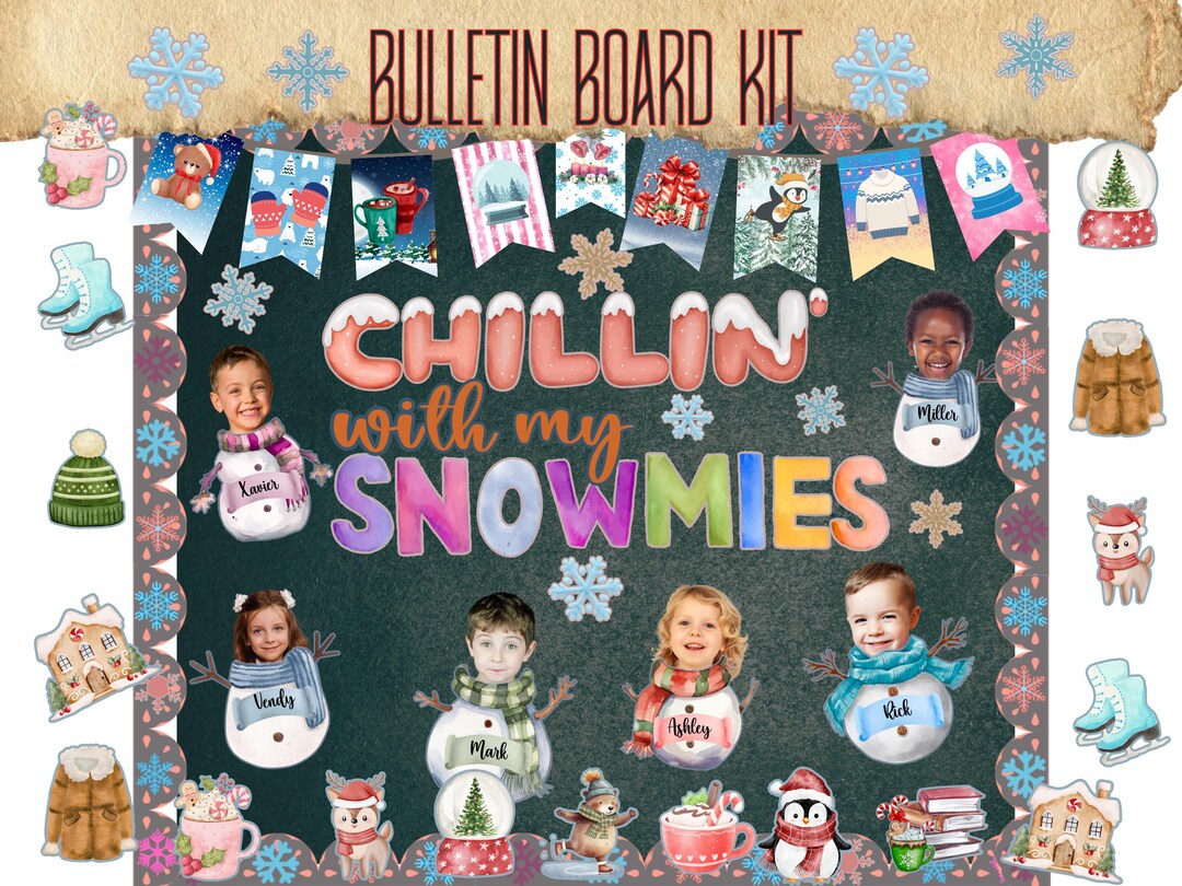 Chillin With My Snowmies Winter Bulletin Board Kit: Printable Snowman ...
