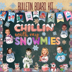 Chillin With My Snowmies Winter Bulletin Board Kit: Printable Snowman ...