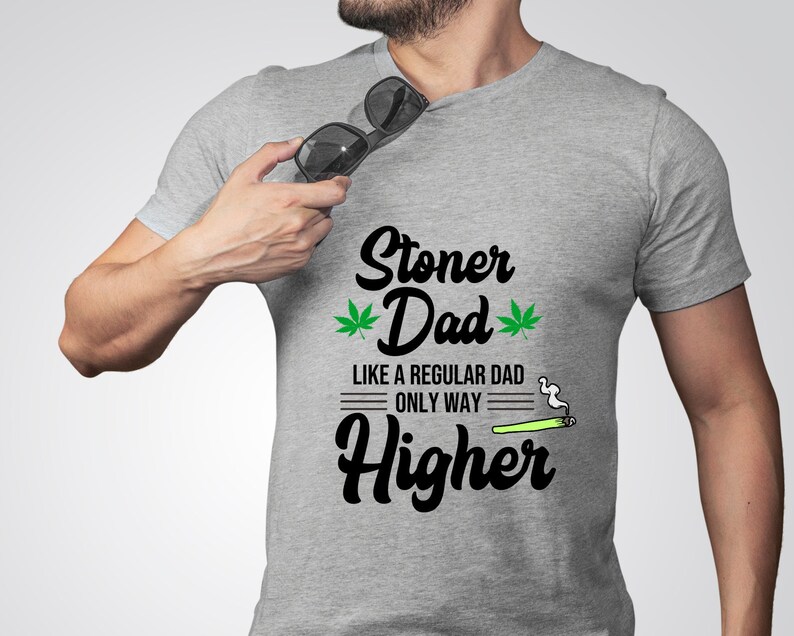Weed Dad Like A Regular Dad Only Way Higher PNG Father's - Etsy