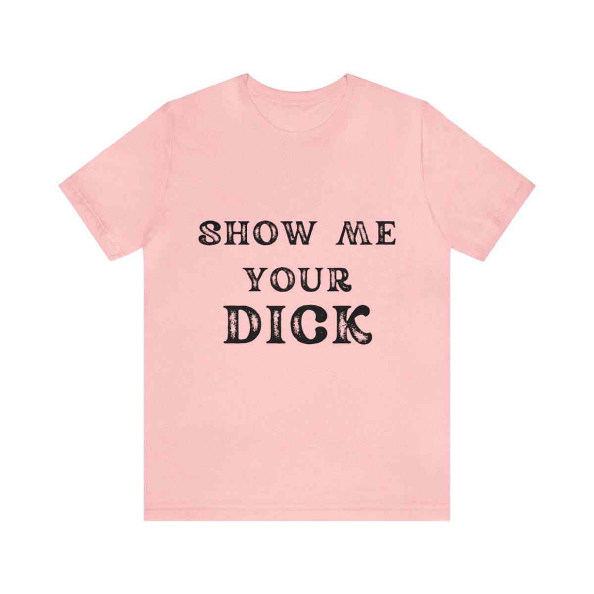 Show Me Your Dick Etsy