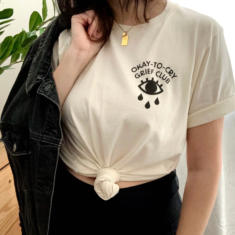 Okay-to-cry Grief Club Shirt, Grief & Mourning Awareness Tee - Etsy