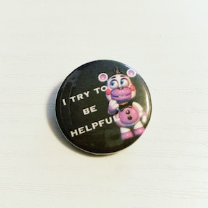 I Try to Be Helpful Fnaf Helpy 1 Round Pin - Etsy