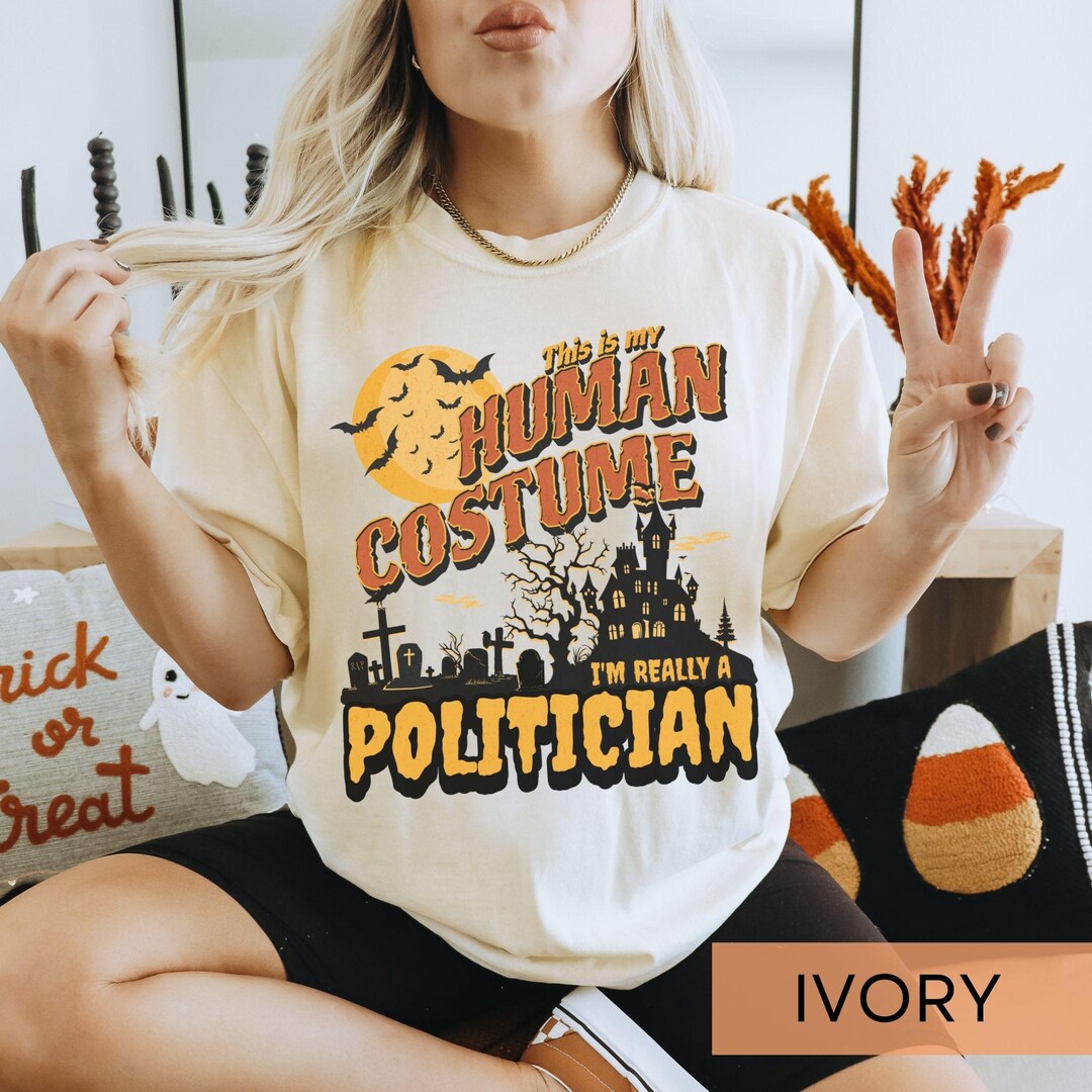 Funny Politician Costume Halloween T-shirt, This is My Human Costume ...