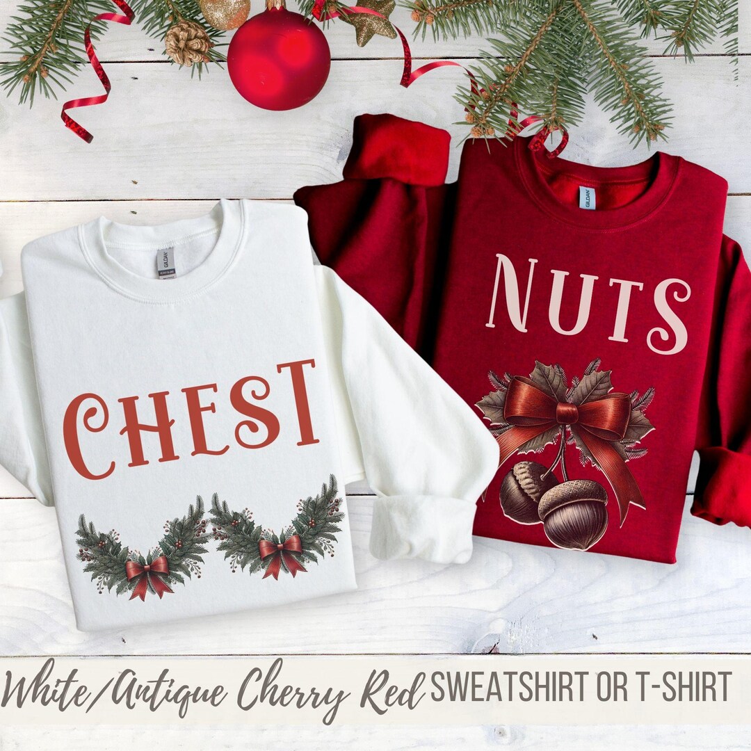 Inappropriate Chest Nuts Matching Couples Christmas Sweatshirts, Funny ...