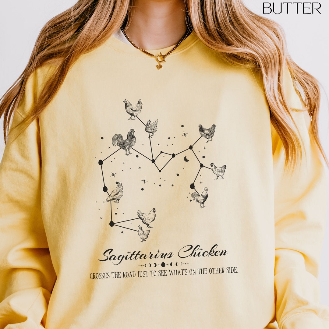 Zodiac Sign Sagittarius Farm Chicken Shirt, Celestial Sweatshirt, Nov ...