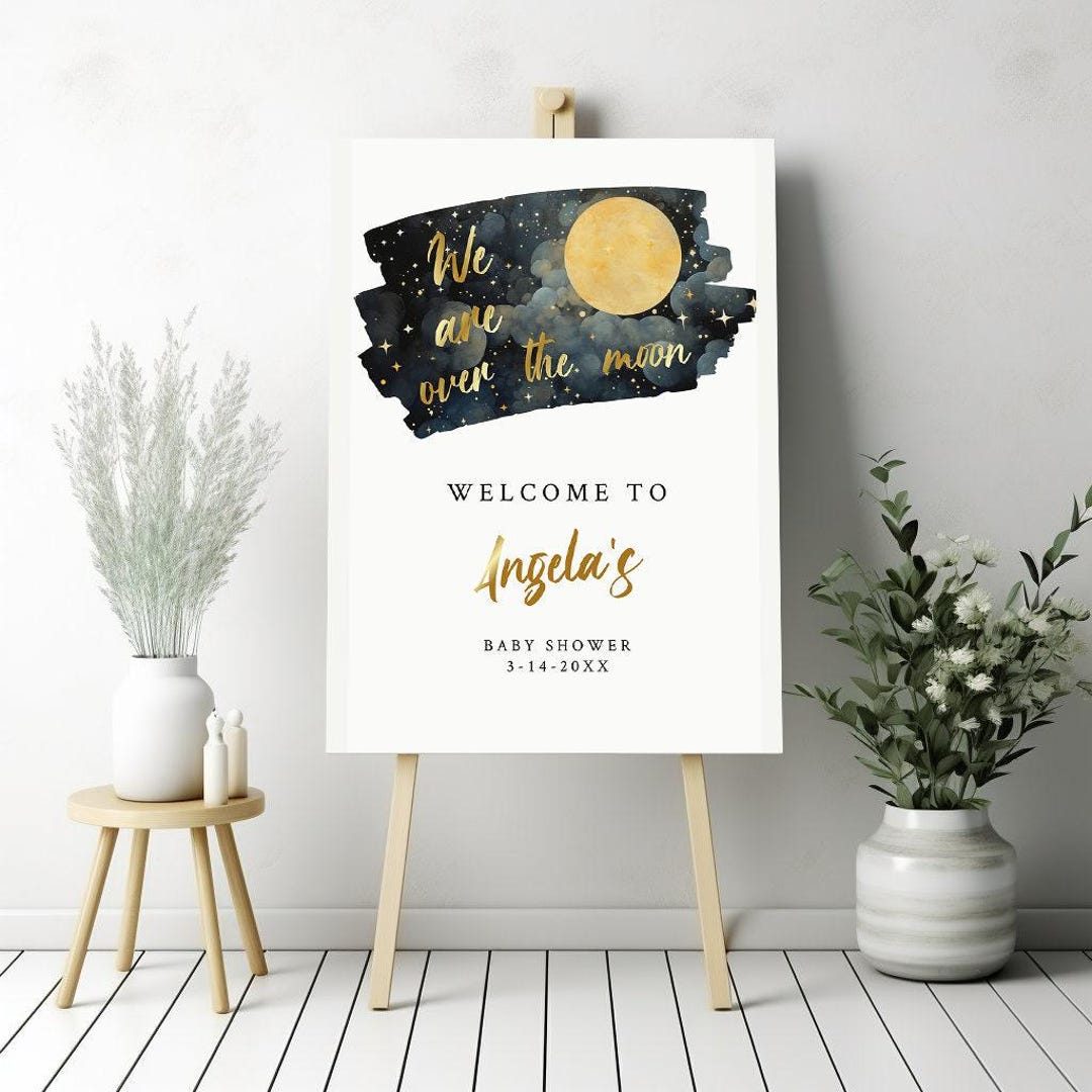 Over the Moon Baby Shower Welcome Sign, Moon and Stars Editable ...