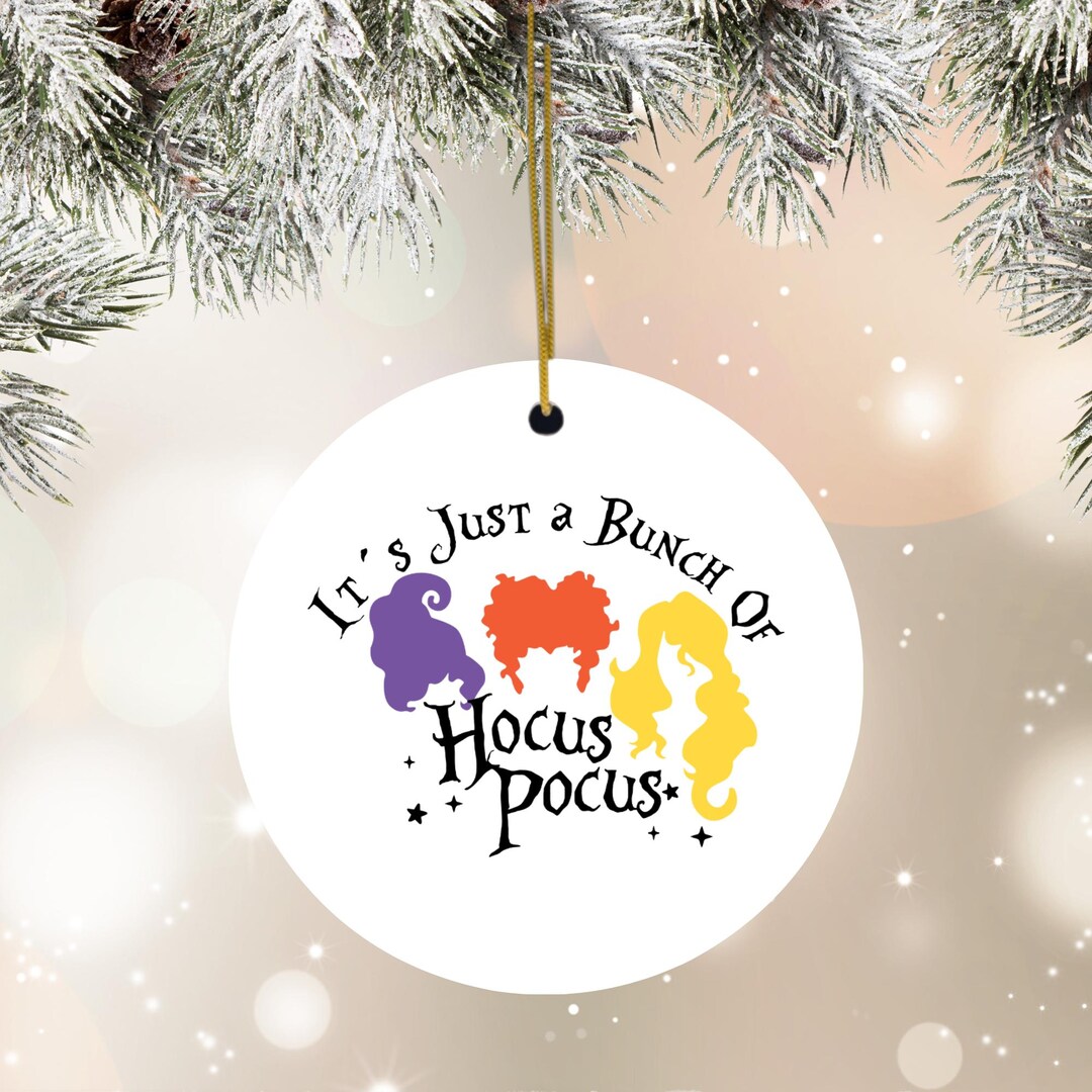 Just A Bunch of Hocus Pocus Ornament, Witches Ornament, Holiday ...