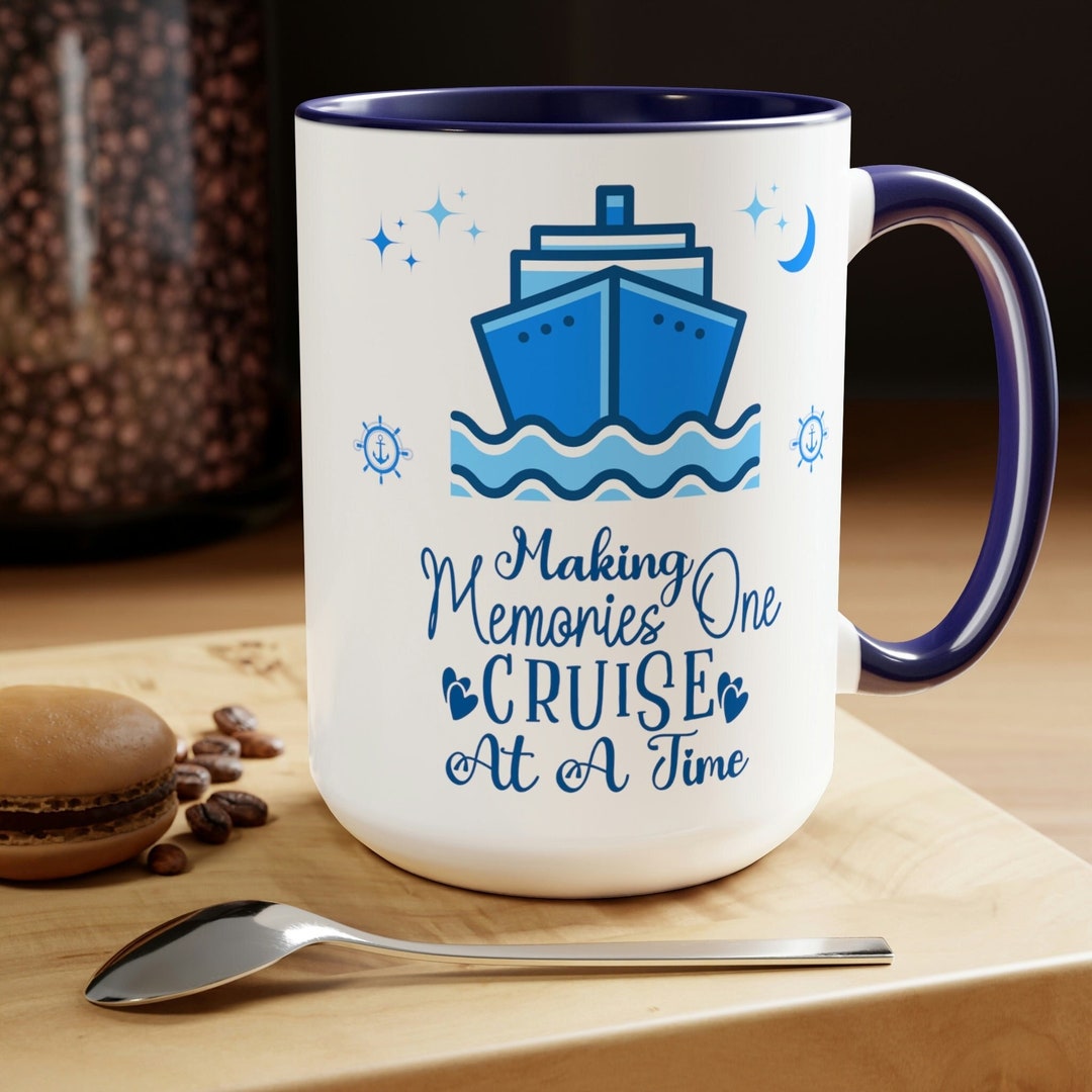 Making Memories One Cruise at A Time Mug, Cruise Lover Mug, Cruise ...