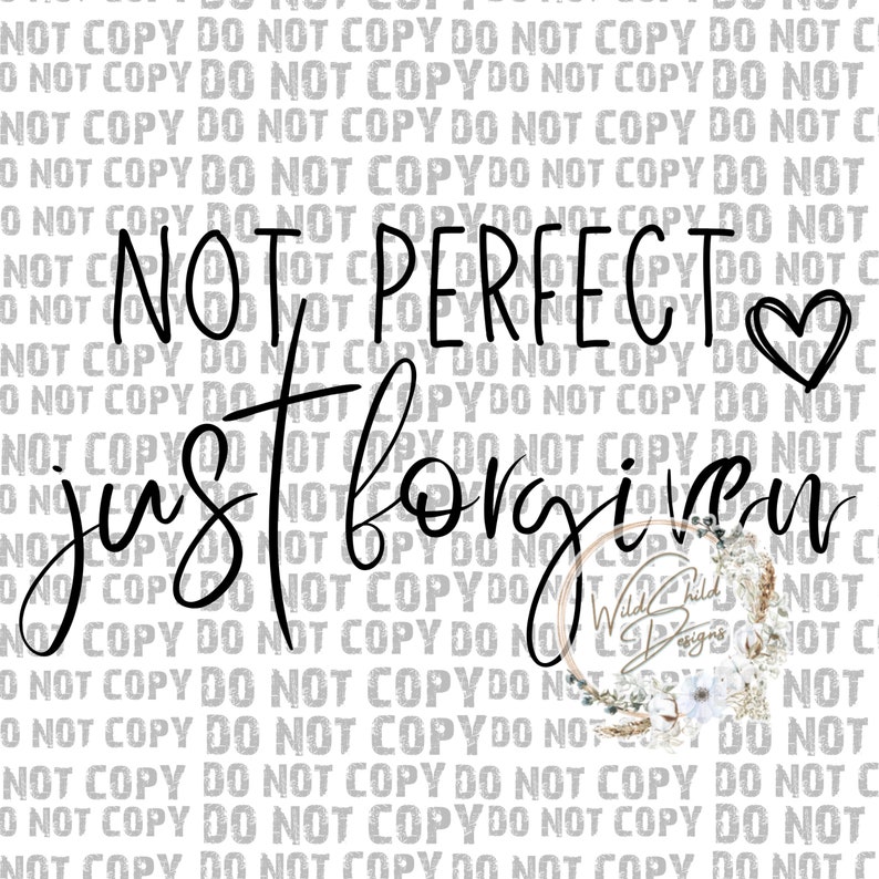 Not Perfect, Just Forgiven Digital Image SVG or PNG - Etsy