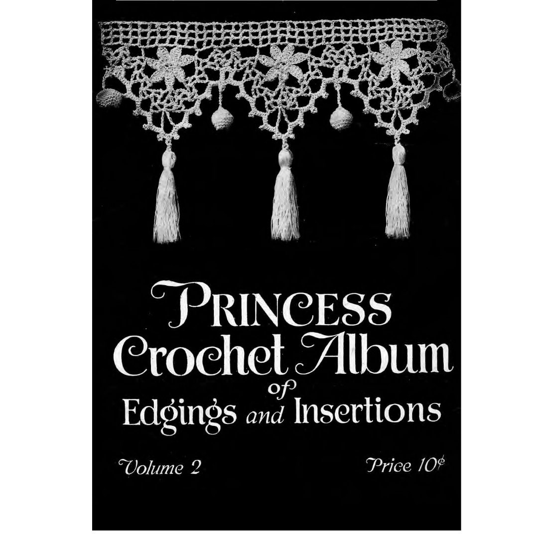 1912 Vintage / Antique Crochet Pattern Book Princess Crochet Album PDF ...