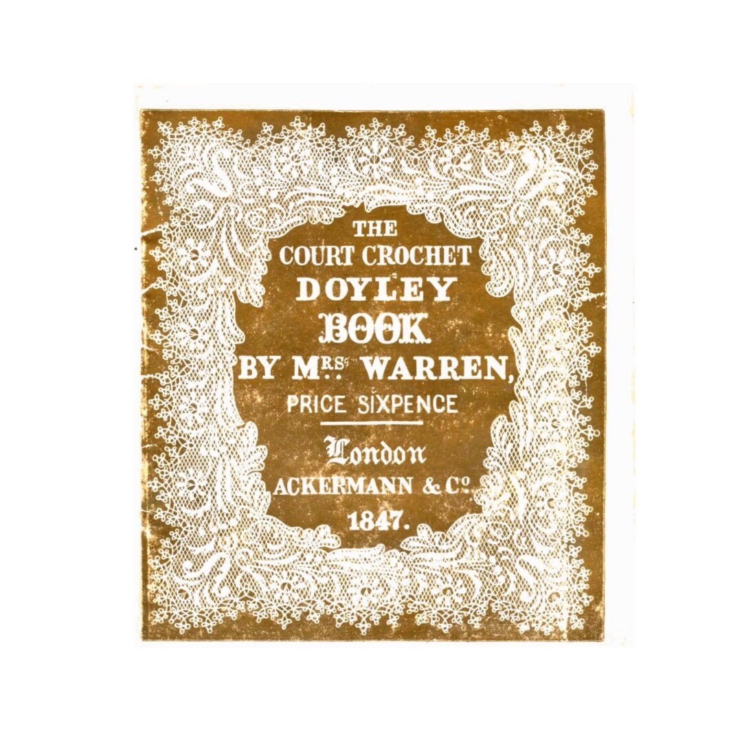 The Queens Court Crochet Doyley Book From 1847 , Vintage / Antique ...