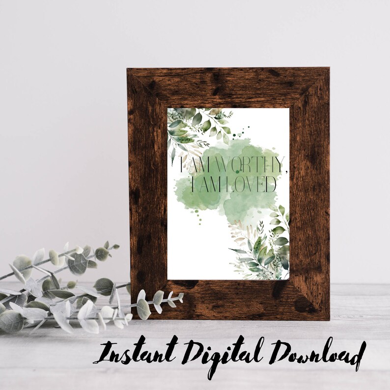 I Am Worth Love | Self-love Positive Affirmation Digital Wall Art | I ...
