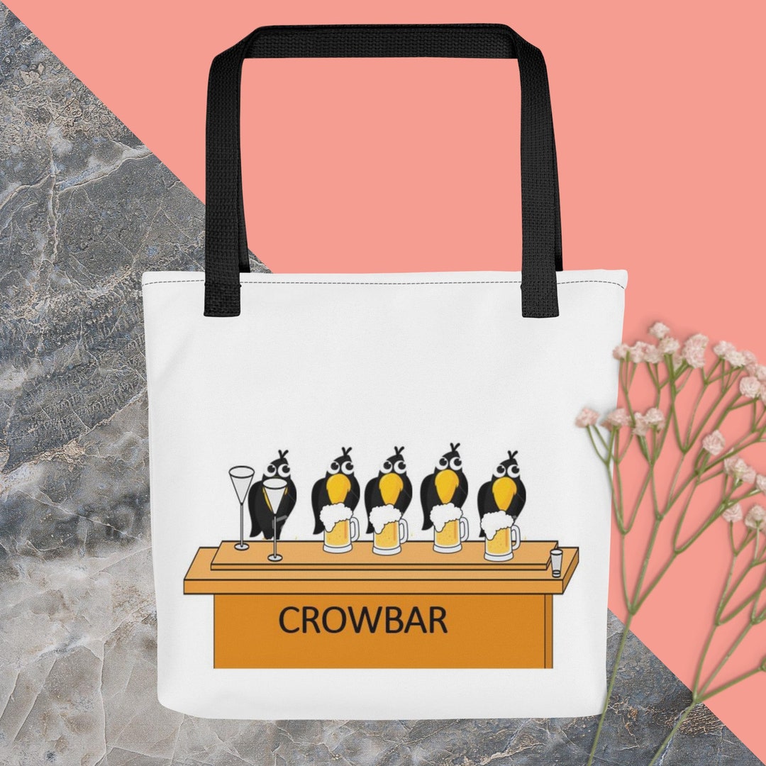 Funny Tote Bag; Crowbar Dad Joke; Drinking Crows - Etsy