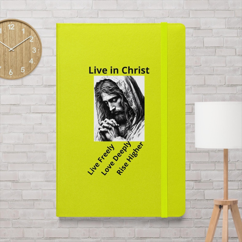 Journal Your Life With Christ; Jesus Christ; Live Freely; Love Deeply ...