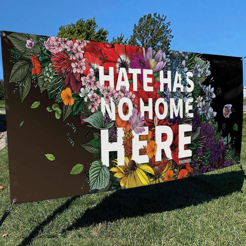 Hate Has No Home Here Banner: Rainbow Floral Design - Etsy