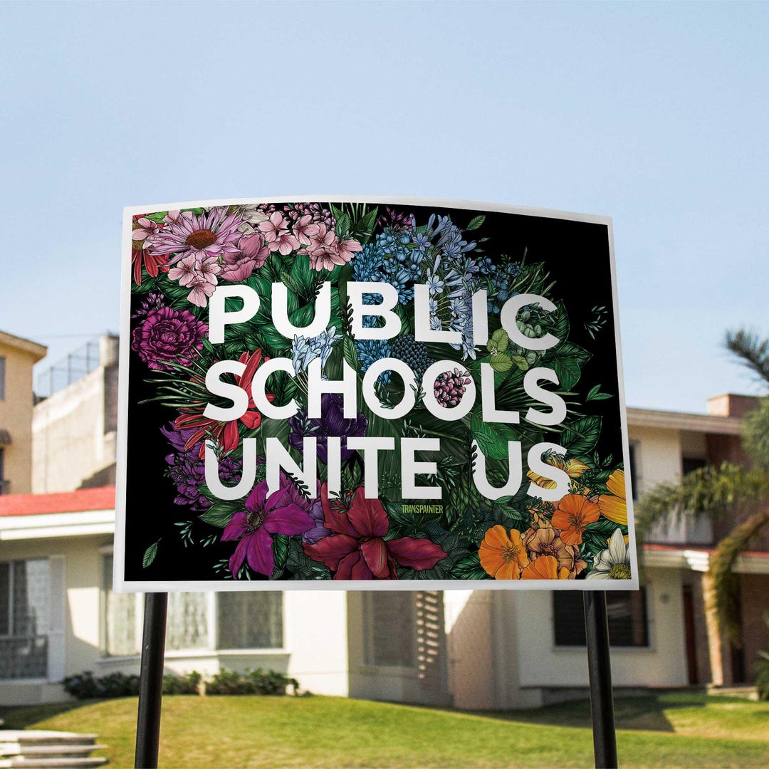Public Schools Unite Us Yard Sign: Floral Support Public Education - Etsy