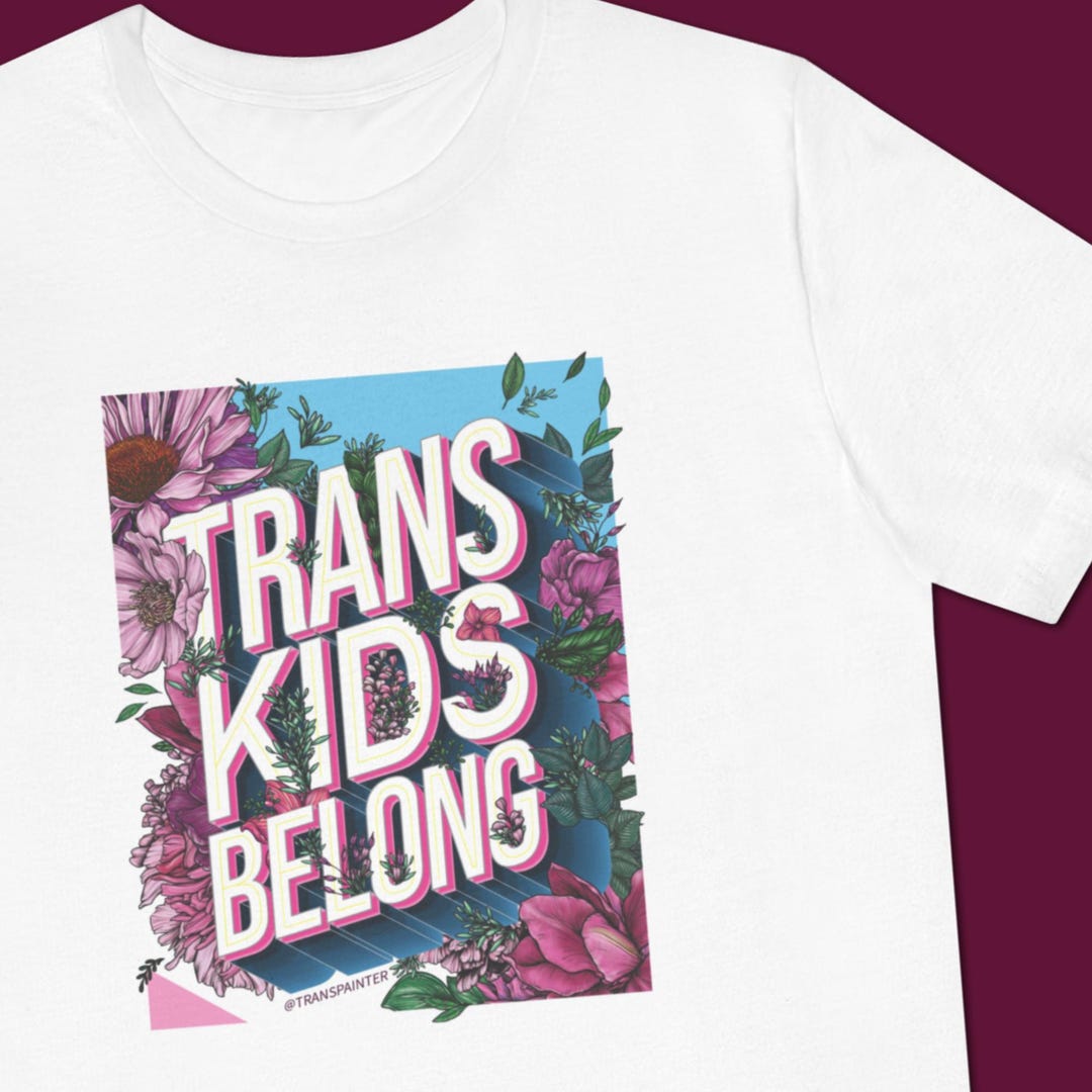 Trans Kids Belong T-shirt | Trans Rights Shirt | Defend Trans Lives ...