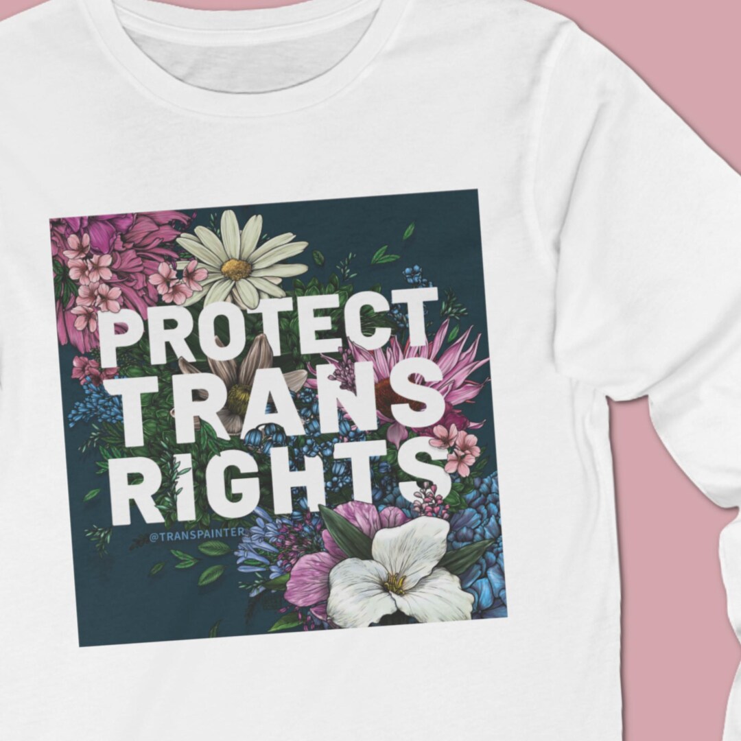 Protect Trans Rights Long Sleeve T-shirt | Transgender Rights Shirt ...