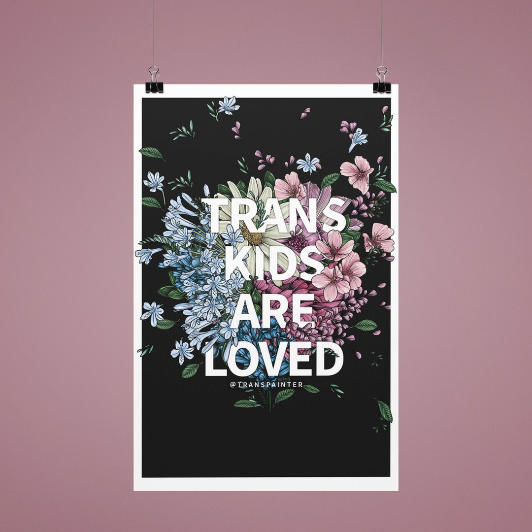 PREORDER: Trans Kids Are Loved Poster | Pride Wall Art | LGBTQ Posters ...