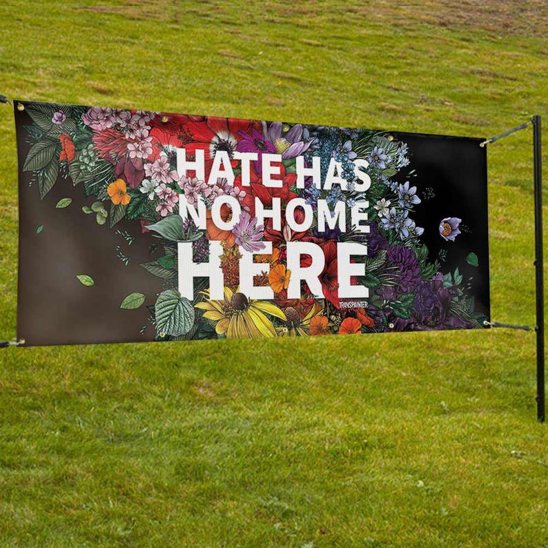 Hate Has No Home Here Banner: Rainbow Floral Design - Etsy