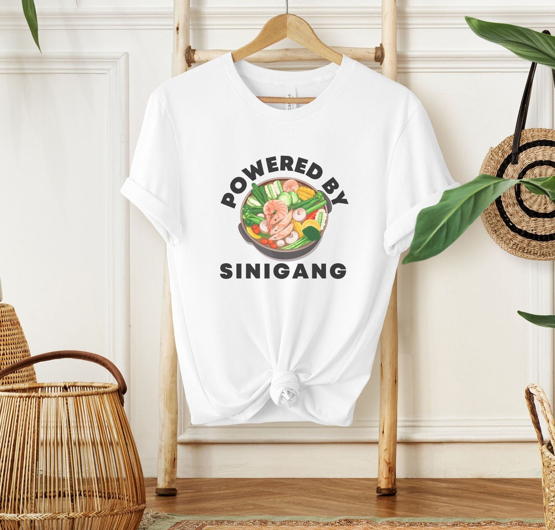 Unisex Powered by Sinigang T-shirt, Iconic Sour Filipino Dish Tee, Gift ...