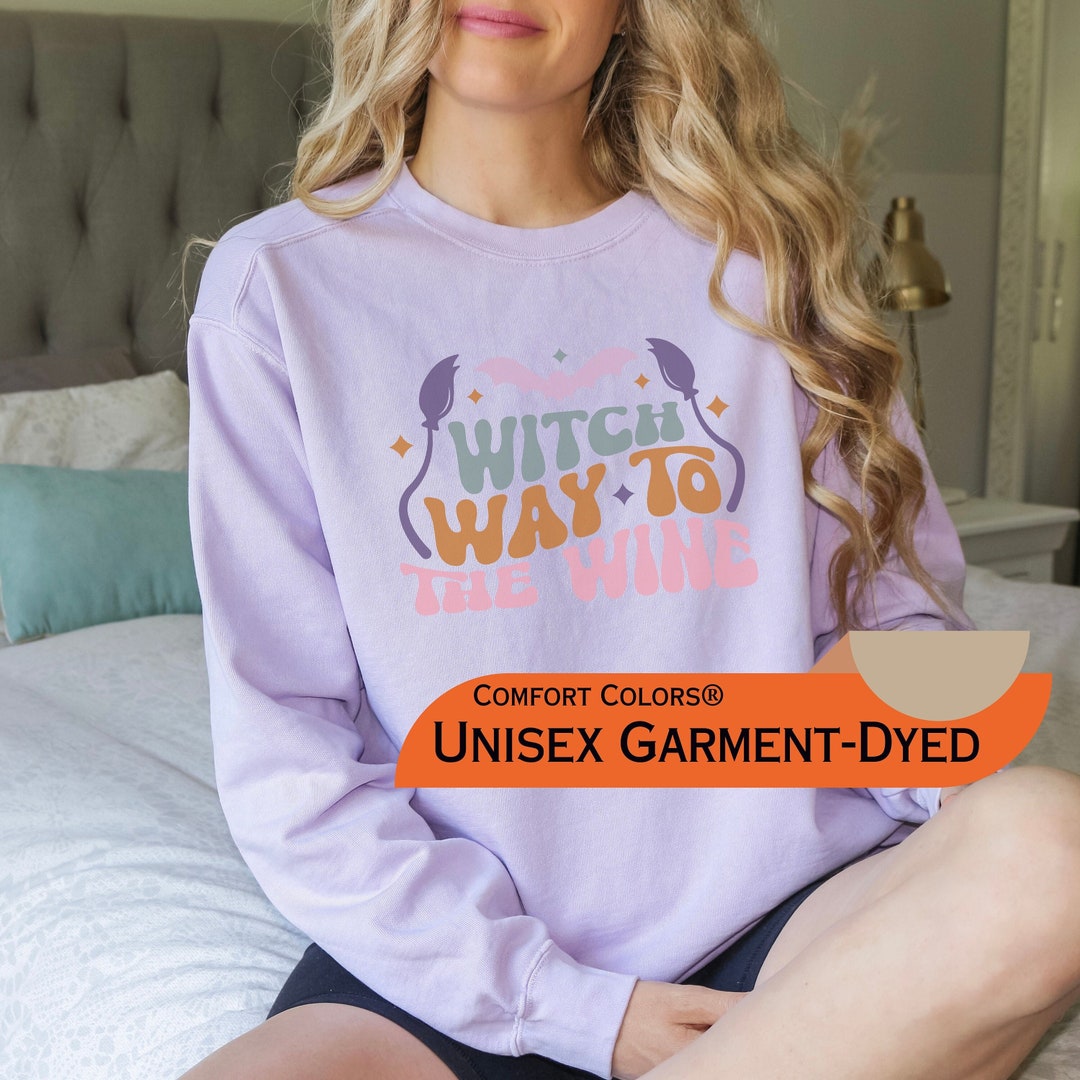 Comfort Colors® Witch Way to the Wine Sweatshirt, Fun Bewitching Spooky ...