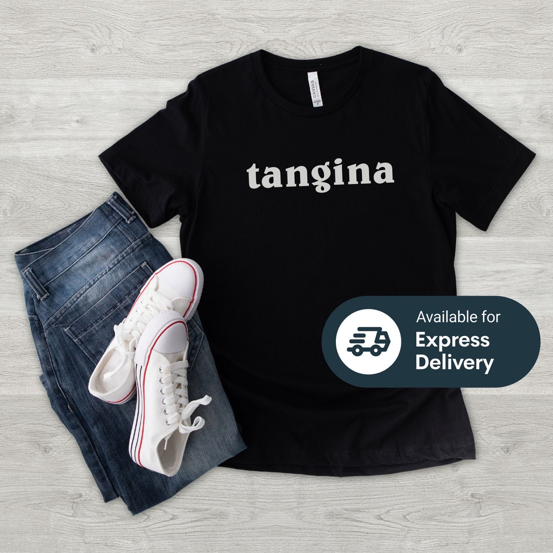 Unisex Tangina Filipino Shirt for Those Who Say Putangina in Every ...