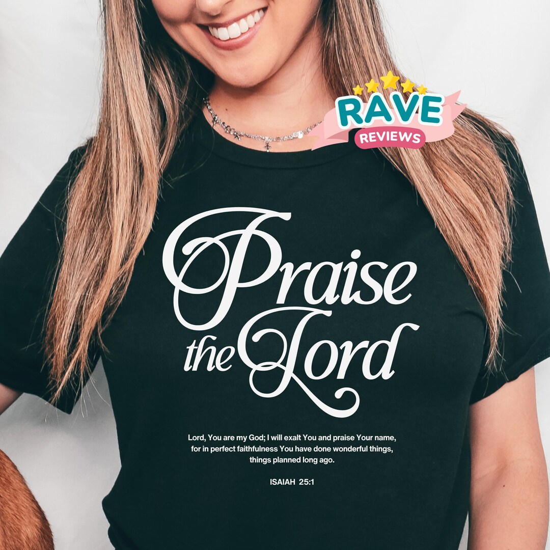 Praise the Lord Shirt, Worship Shirts, Jesus Tshirt, Bible Verse T ...