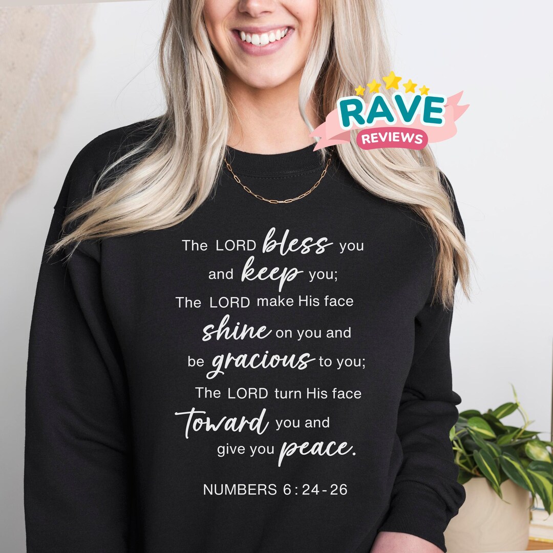 The Lord Bless You and Keep You Sweatshirt, Scripture Sweater, Faith ...