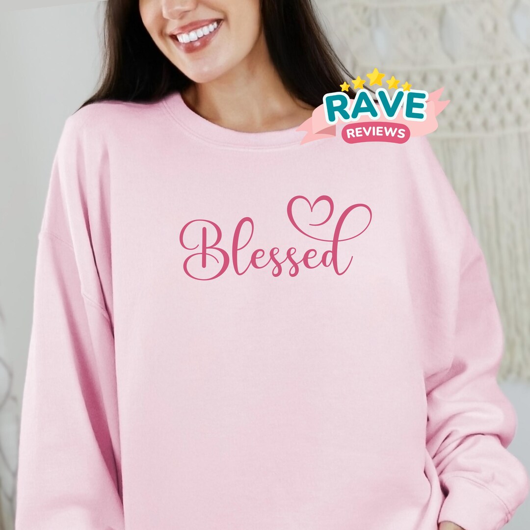 Blessed Sweatshirt, Blessed and Heart Sweatshirt, Cute Scripture ...