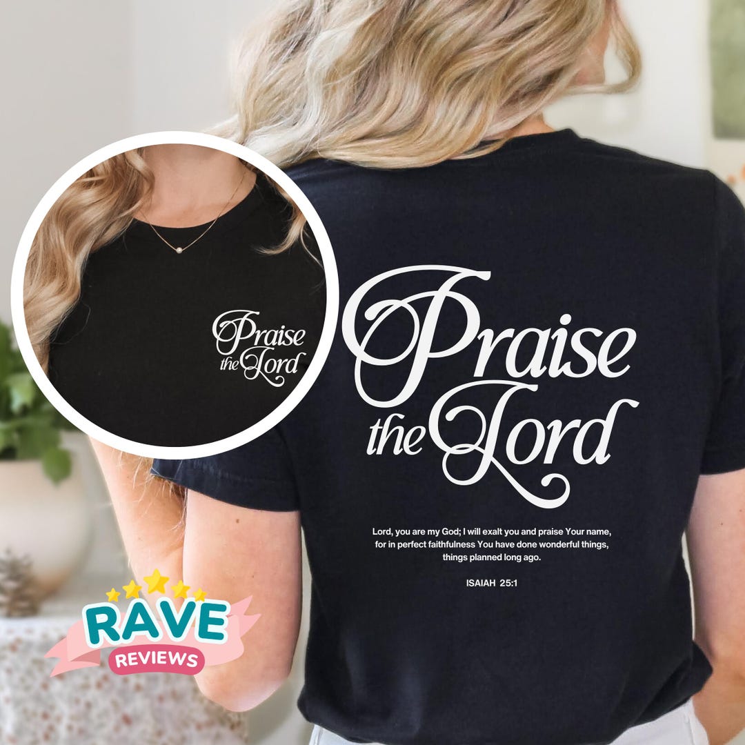 Praise the Lord Shirt, Worship Shirts, Jesus Tshirt, Bible Verse T ...