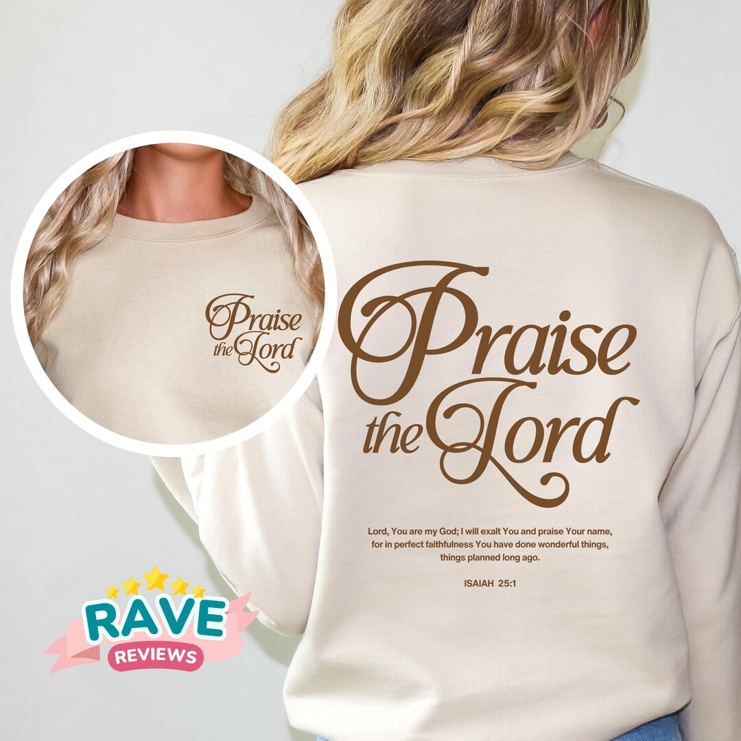 Praise the Lord Sweatshirt, Jesus Sweater, Praise the Lord Crewneck ...