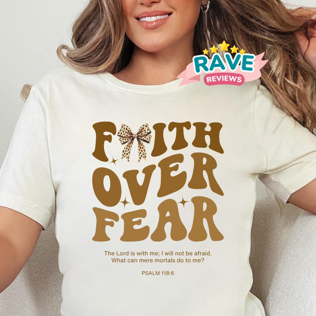 Faith Over Fear Shirt, Fear Not for I Am With You Shirt, Uplifting ...