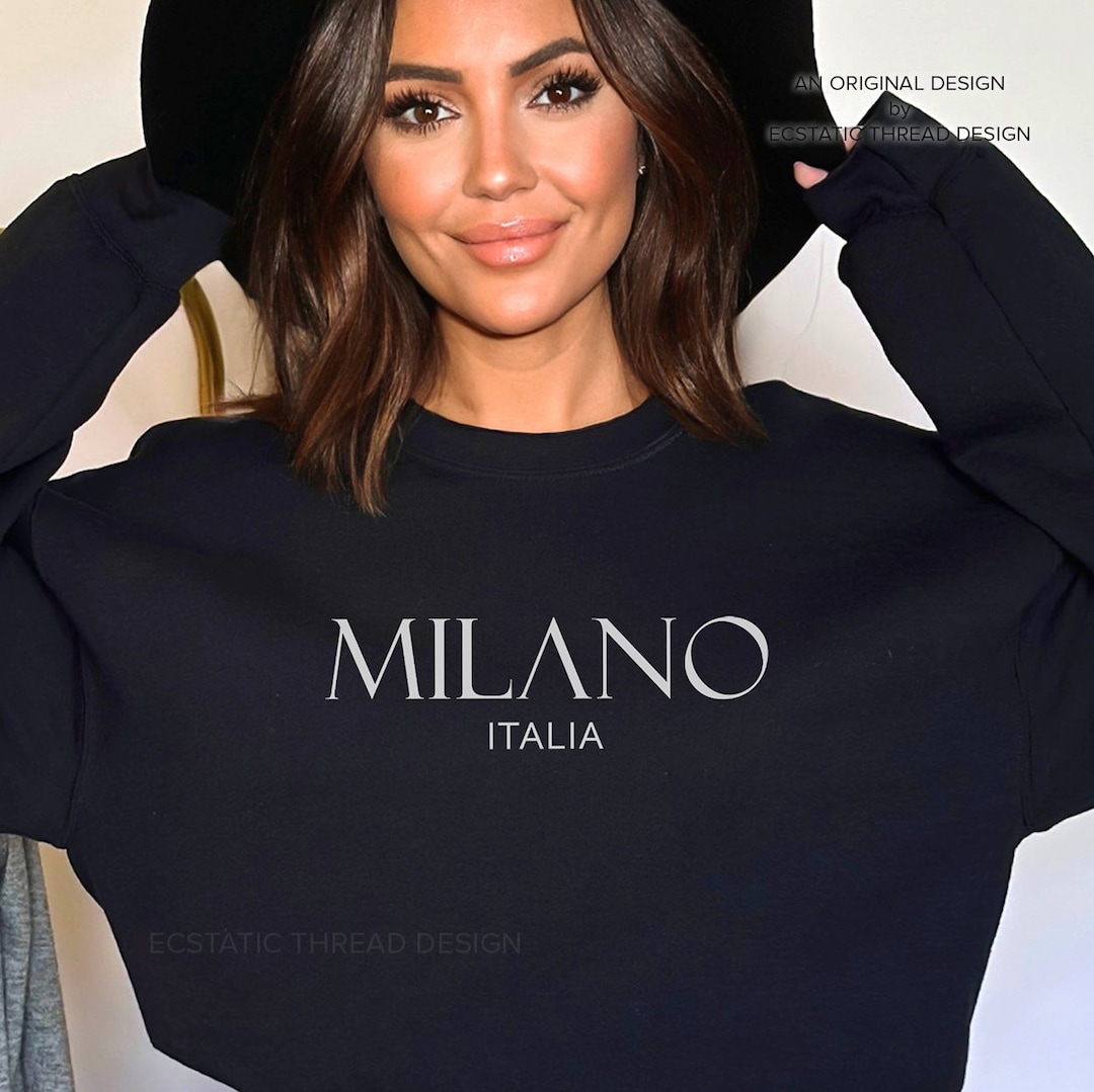 Milan Italy Sweatshirt, Milano Italia Sweatshirt, Ladies or Men, Milan ...