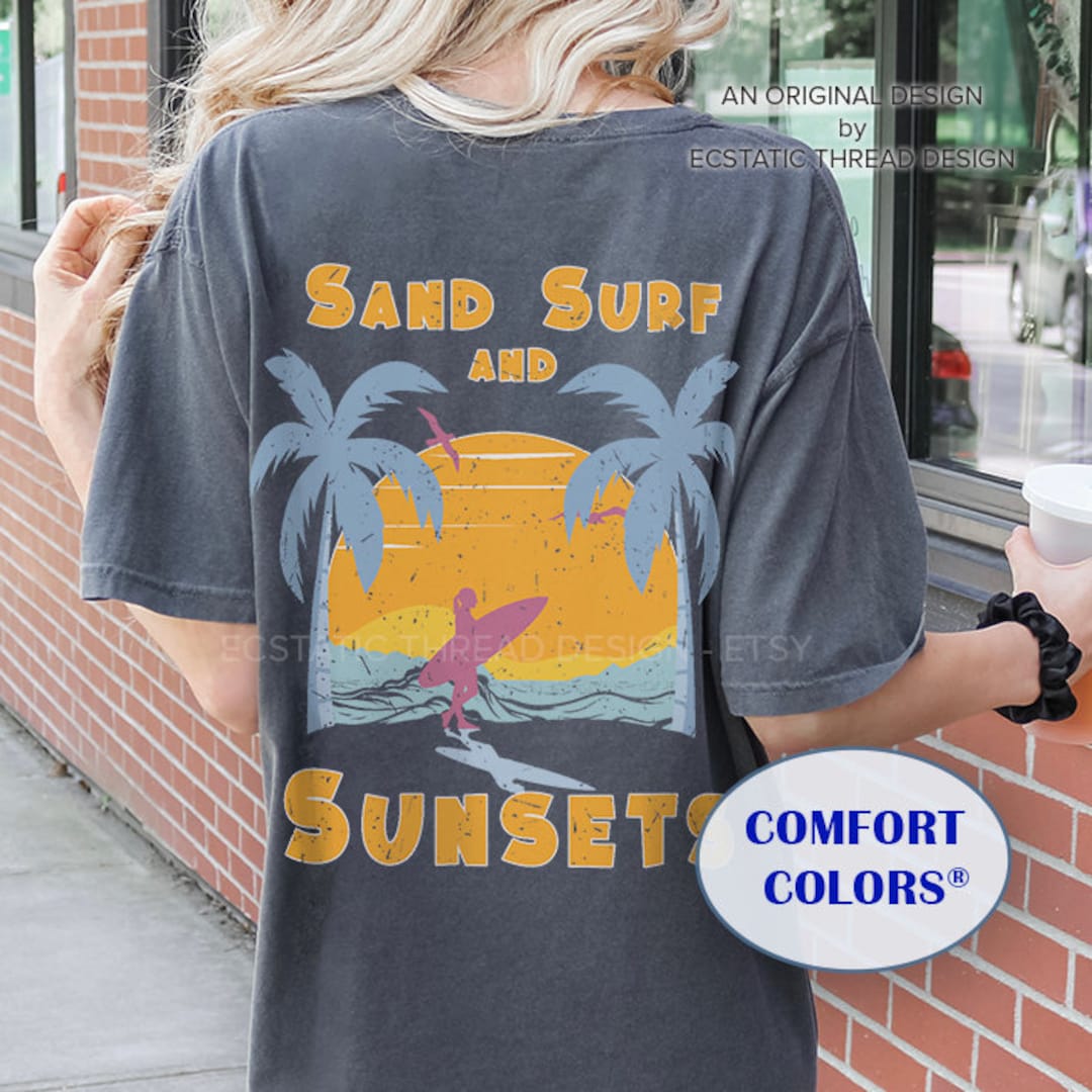 Sand Surf and Sunsets Shirt, Sunset Shirt, Comfort Colors®, Vintage ...