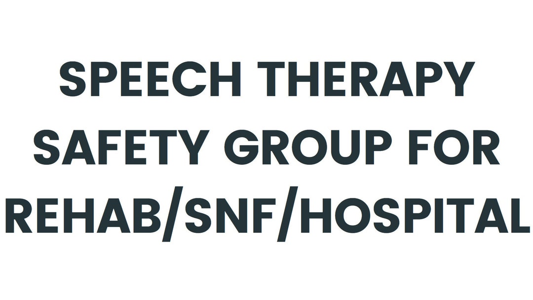 Speech Therapy Safety Group for Rehab/snf/hospital - Etsy